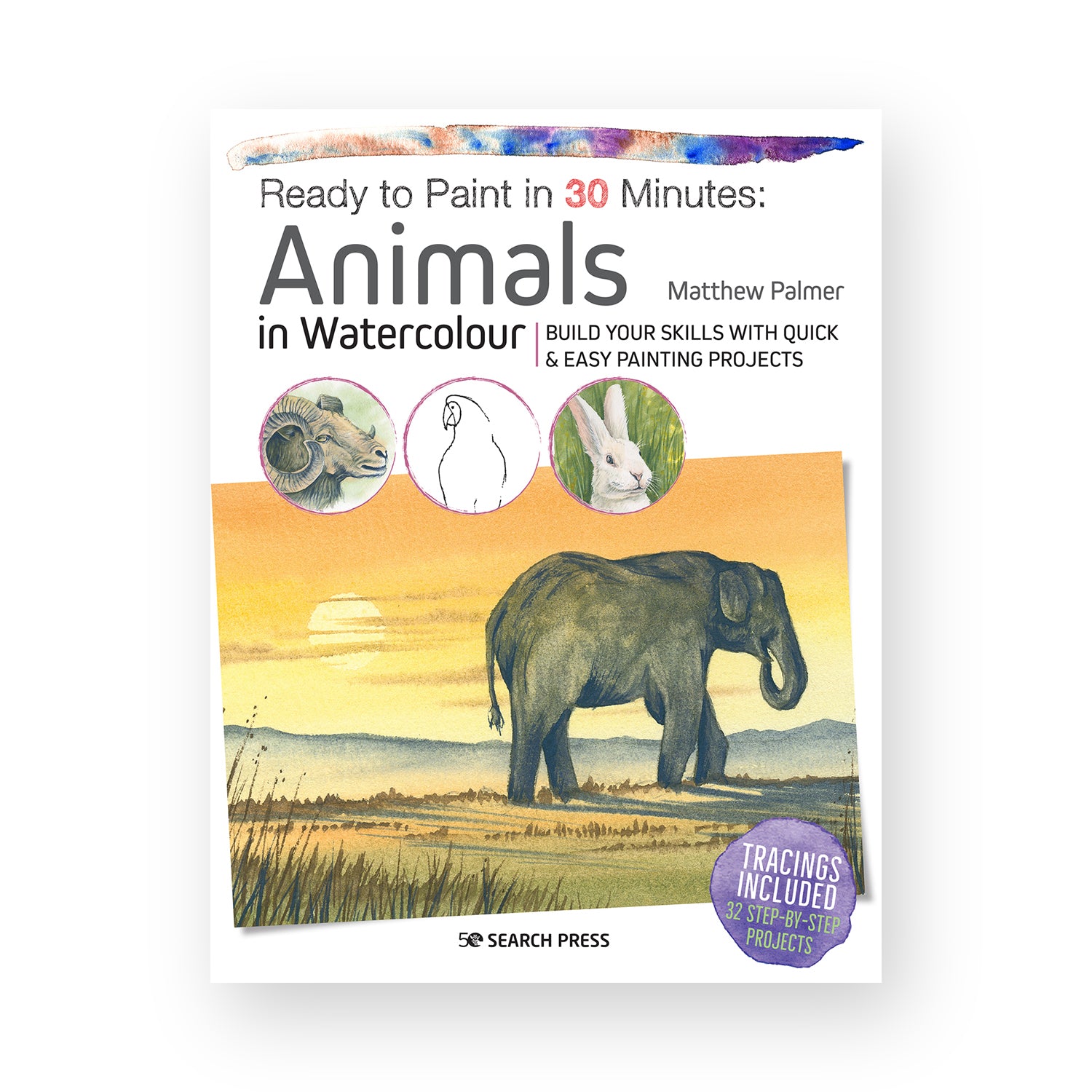 Ready to Paint in 30 Minutes: Animals in Watercolour by Matthew Palmer ...